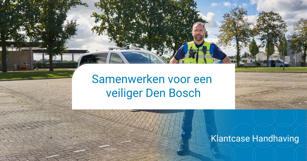 Samenwerken voor een veiliger Den Bosch - Modiforce